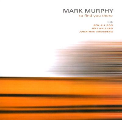 To Find You There - Mark Murphy | Album | AllMusic