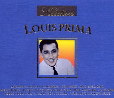 Selection of Louis Prima - Louis Prima | Album | AllMusic