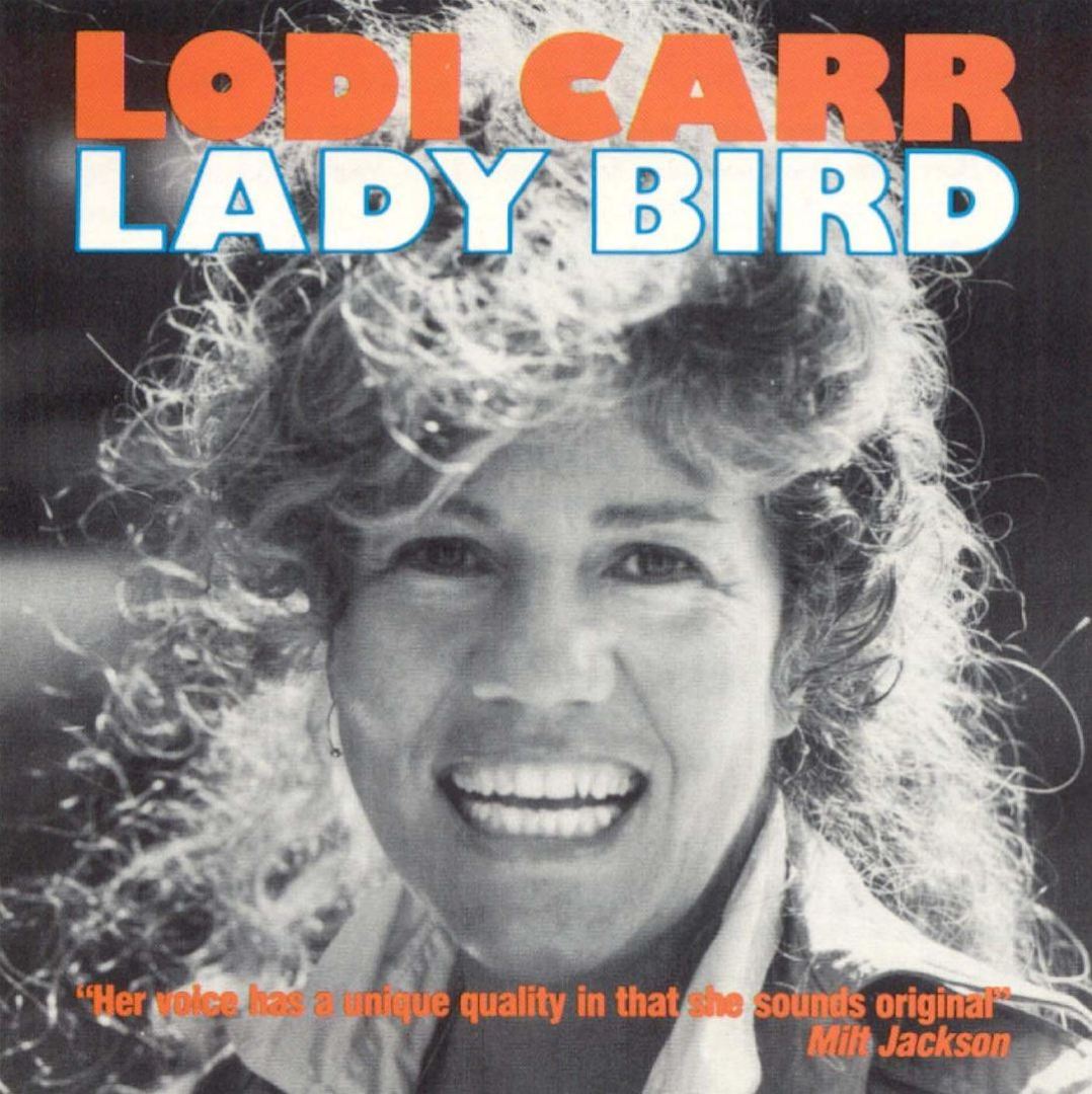 Lady Bird - Lodi Carr | Album | AllMusic