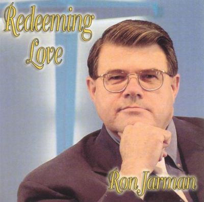 Redeeming Love - Ron Jarman | Release Info | AllMusic