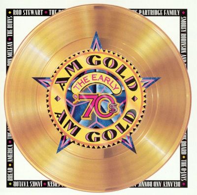 AM Gold: The Early '70s - Various Artists | Album | AllMusic
