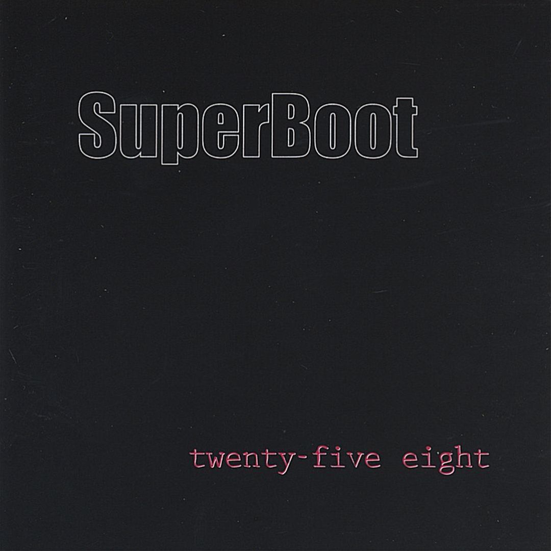 Twenty-Five Eight - Superboot | Album | AllMusic