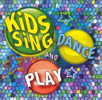 Kids Sing Dance and Play - Various Artists | A... | AllMusic