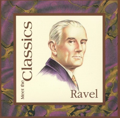 Meet the Classics: Ravel - | Album | AllMusic