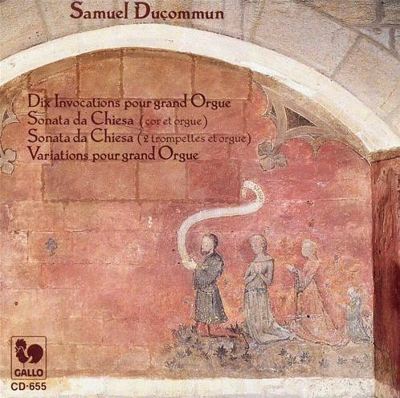 Samuel Ducommun: Dix Invocations pour grande O... | AllMusic