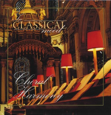 In Classical Mood: Choral Harmony - | Album | AllMusic
