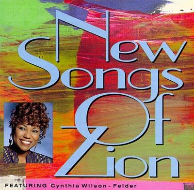 New Songs of Zion - Cynthia Wilson-Felder | Album | AllMusic