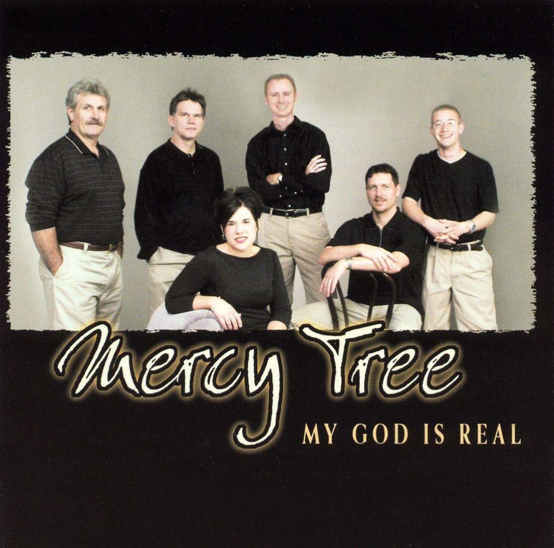 My God Is Real - Mercy Tree | Album | AllMusic