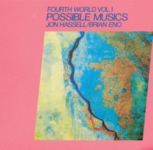 Fourth World, Vol. 1: Possible Musics