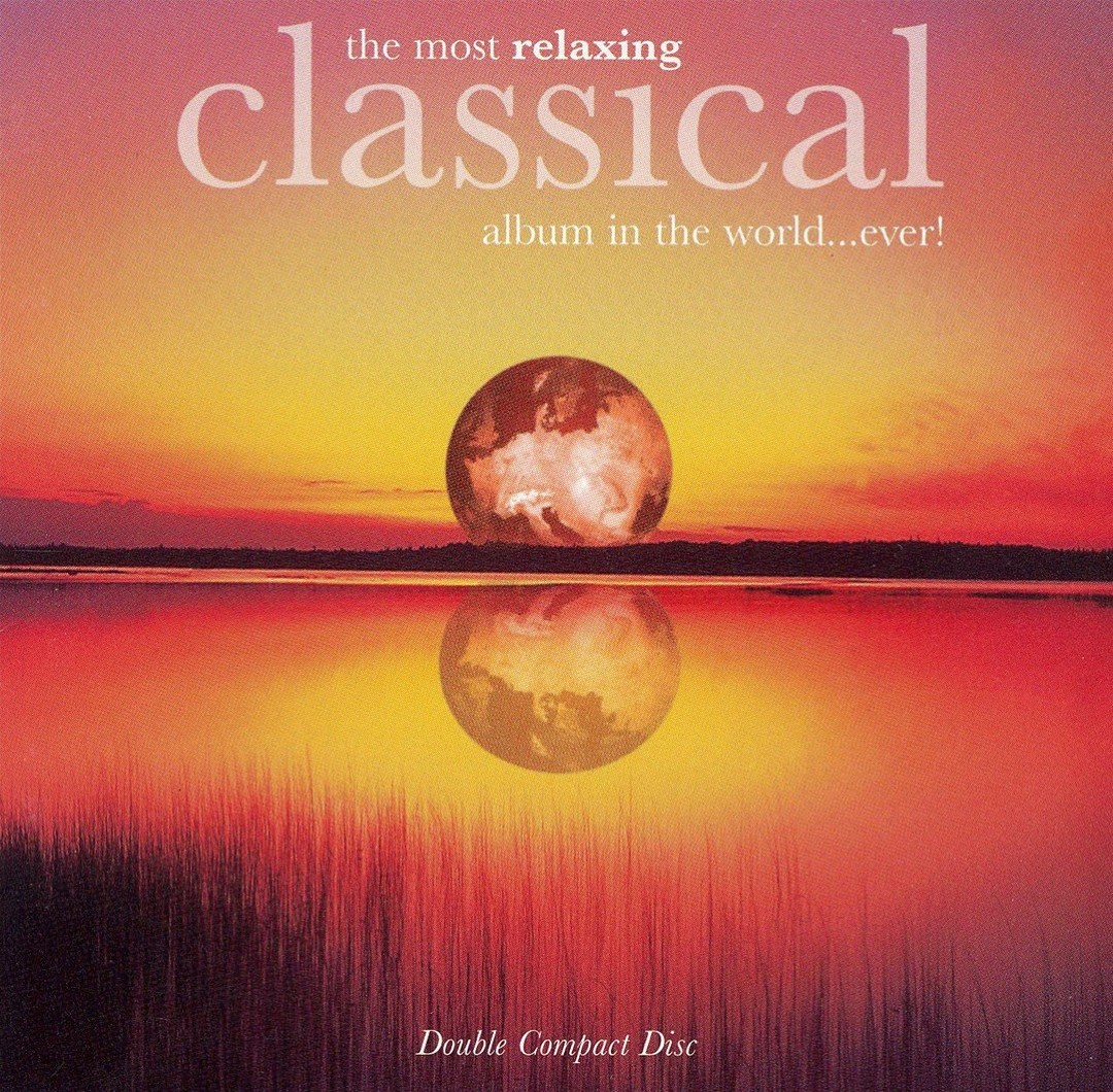 The Most Relaxing Classical Album in the World... | AllMusic