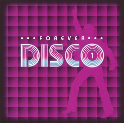 Forever Disco, Vol. 1 - Various Artists | Album | AllMusic