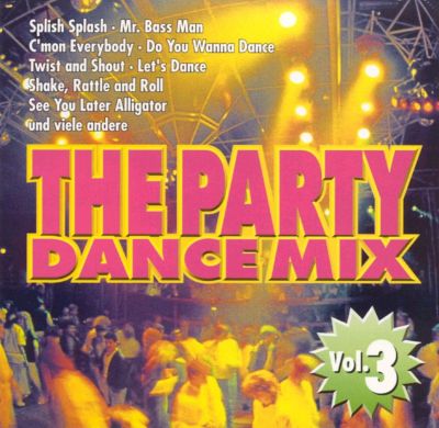 Party Dance Mix, Vol. 3 - Various Artists | Album | AllMusic
