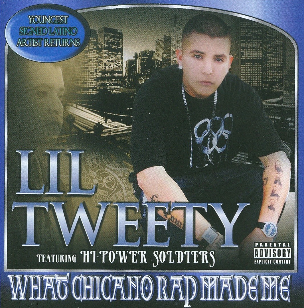 What Chicano Rap Made Me - Lil Tweety | Album | AllMusic