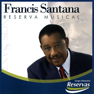 Reserva Musical - Francis Santana | Album | AllMusic