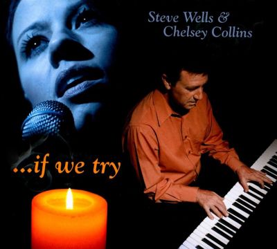 ...If We Try - Chelsey Collins, Steve Wells | ... | AllMusic