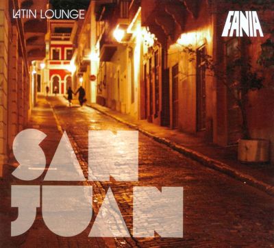 Latin Lounge: San Juan - Various Artists | Album | AllMusic