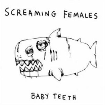 Baby Teeth - Screaming Females | Album | AllMusic