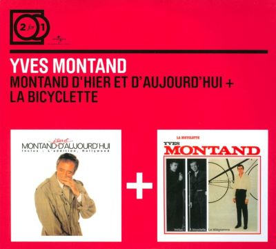 Montand D'Hier Et D'Aujourd'hui+ La Bicyclette... | AllMusic