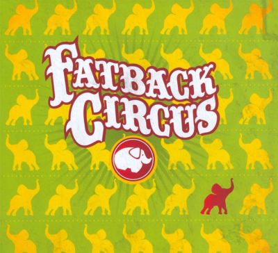 Fatback Circus - Fatback Circus | Album | AllMusic