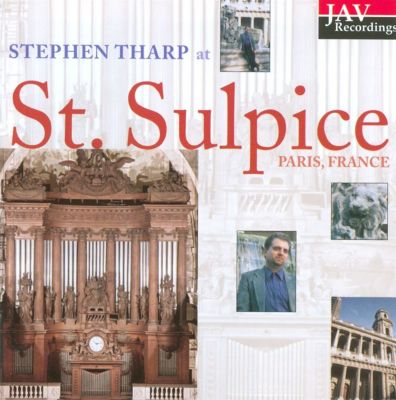 Stephen Tharp at St. Sulpice - Stephen Tharp |... | AllMusic