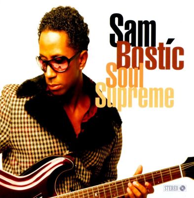 Soul Supreme - Sam Bostic | Album | AllMusic