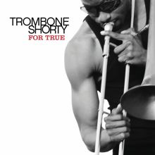 Troy "Trombone Shorty" Andrews Songs, Albums, ... | AllMusic