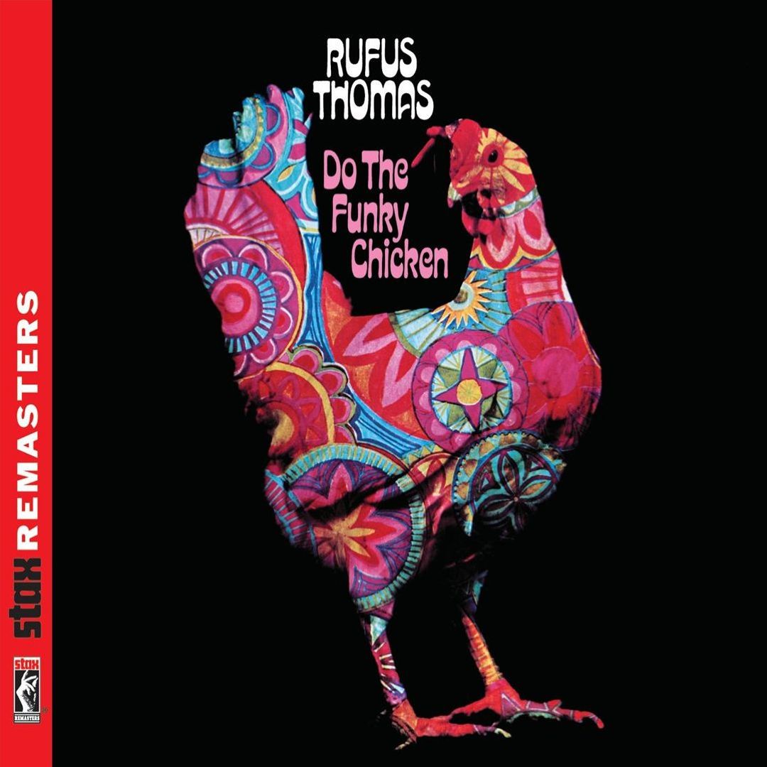 Do the Funky Chicken - Rufus Thomas | Album | AllMusic