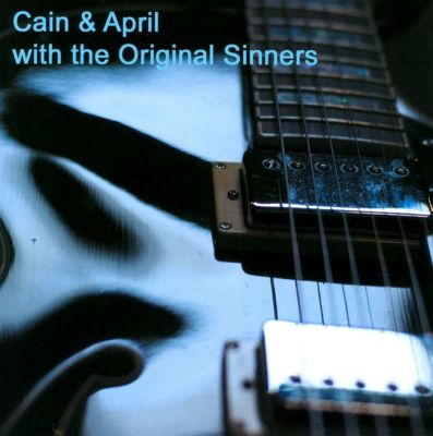 Cain & April With the Original Sinners - Cain ... | AllMusic