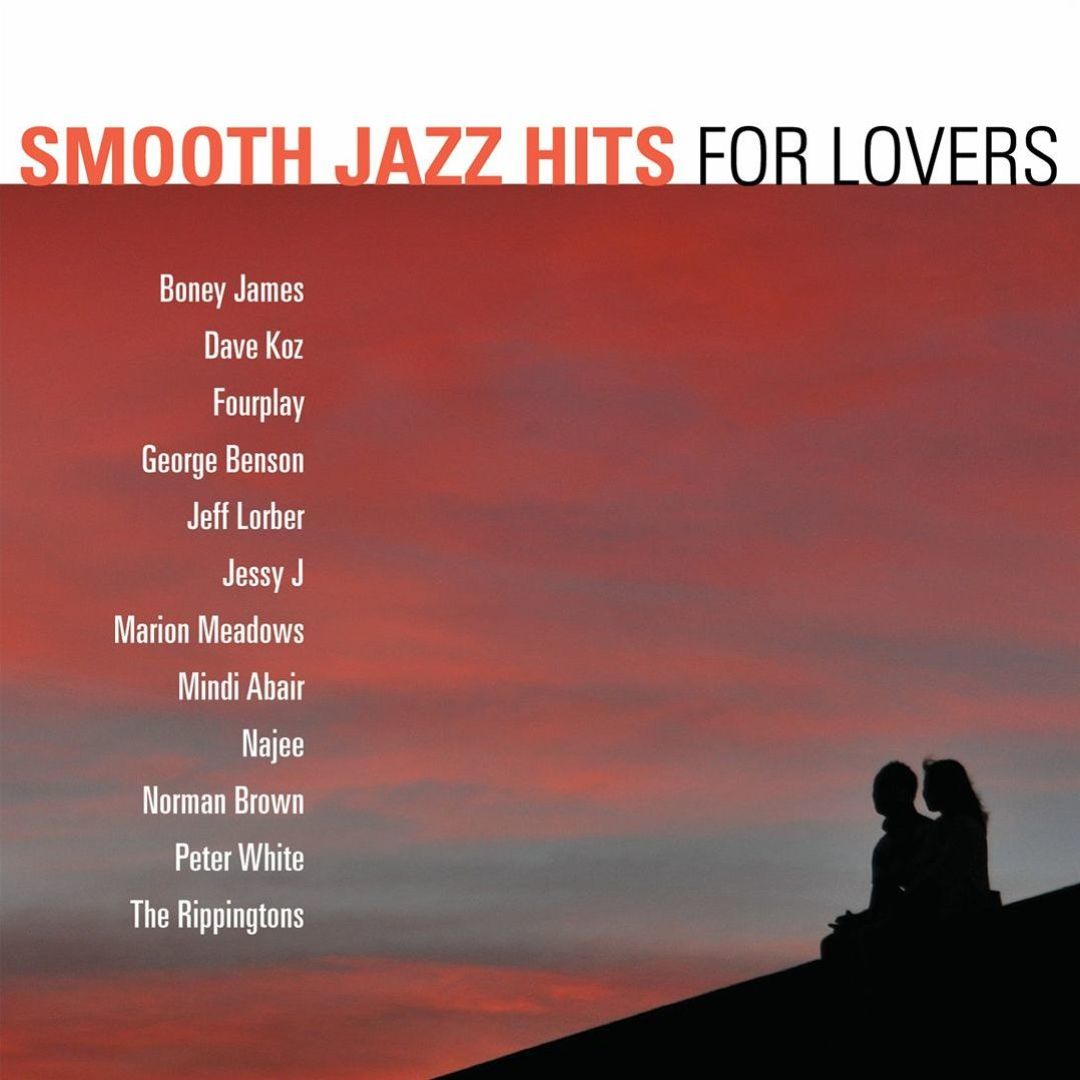 Smooth Jazz Hits: For Lovers - Various Artists... | AllMusic