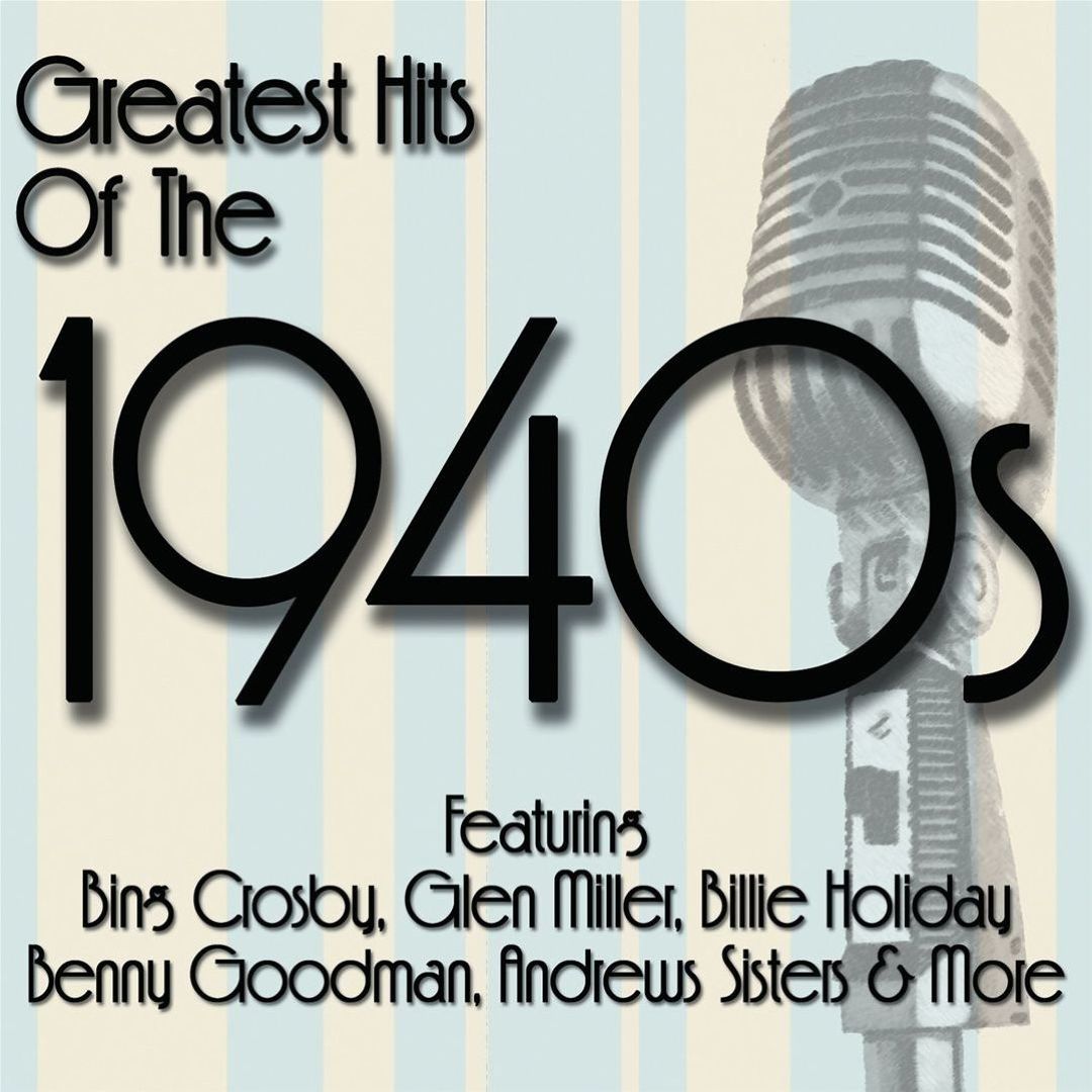 Greatest Hits of the 1940s - Various Artists |... | AllMusic