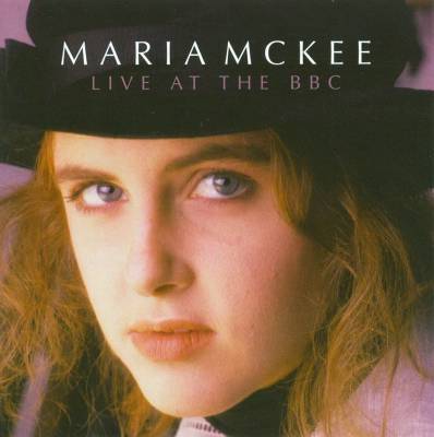 Live at the BBC - Maria McKee | Album | AllMusic