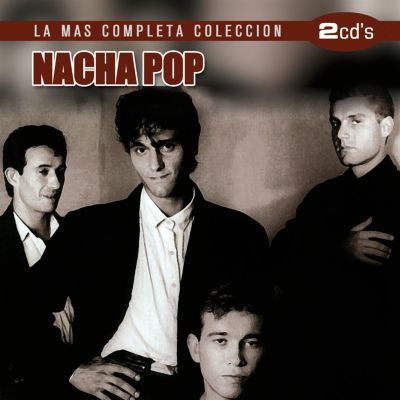La Más Completa Colección - Nacha Pop | Album | AllMusic