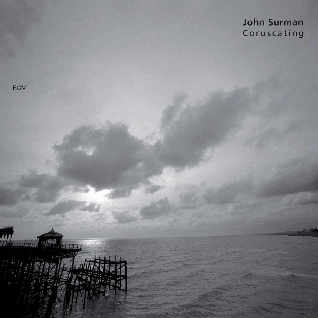 Coruscating - John Surman | Album | AllMusic