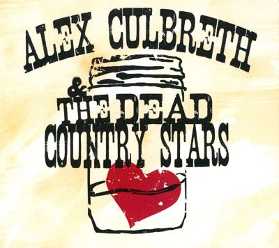 Alex Culbreth & the Dead Country Stars - Alex ... | AllMusic