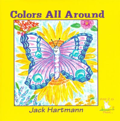 Colors All Around - Jack Hartmann | Album | AllMusic