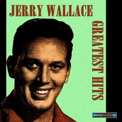 Jerry Wallace Greatest Hits - Jerry Wallace | ... | AllMusic