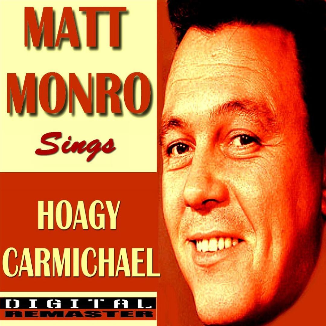 Matt Monro Sings Hoagy Carmichael - Matt Monro... | AllMusic