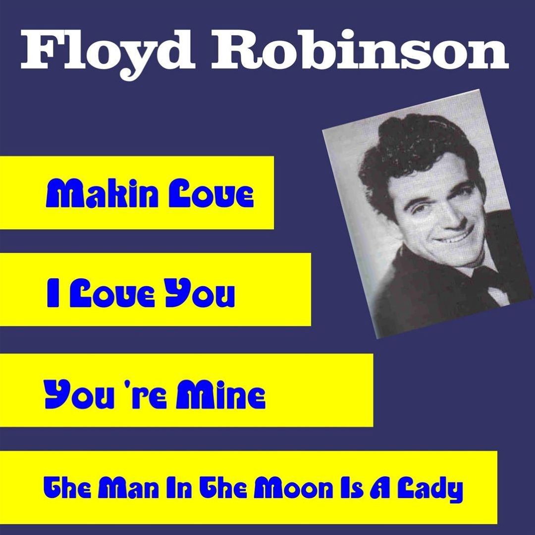 Makin' Love - Floyd Robinson | Album | AllMusic