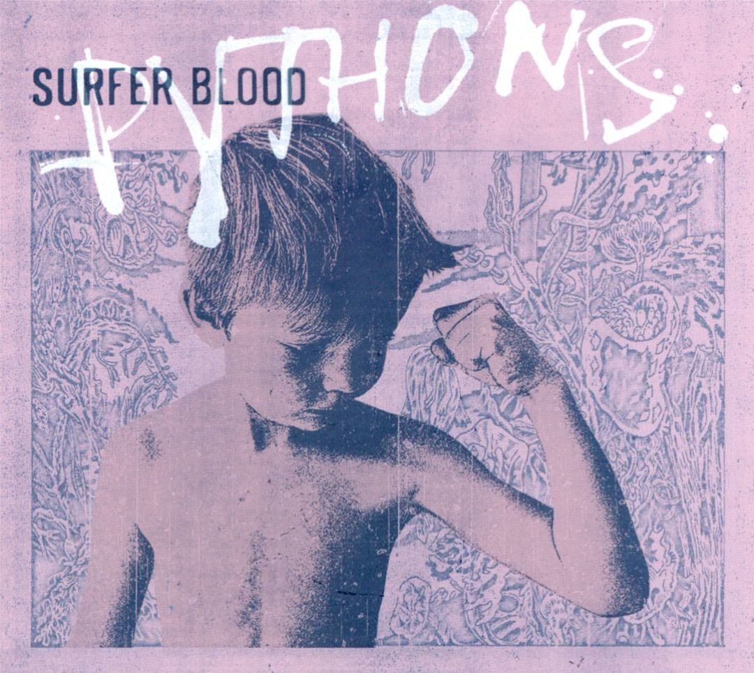 Pythons - Surfer Blood | Album | AllMusic