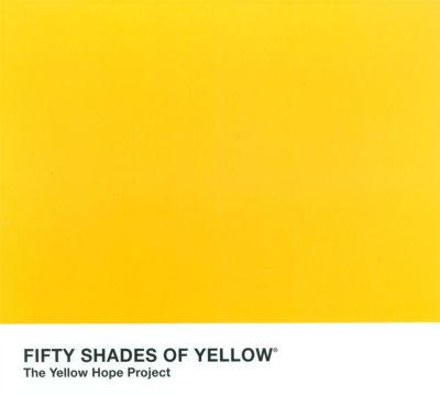 The Yellow Hope Project - Fifty Shades of Yell... | AllMusic