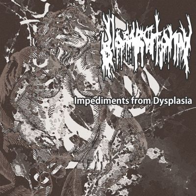 Impediments from Dysplasia - Glossectomy | Album | AllMusic
