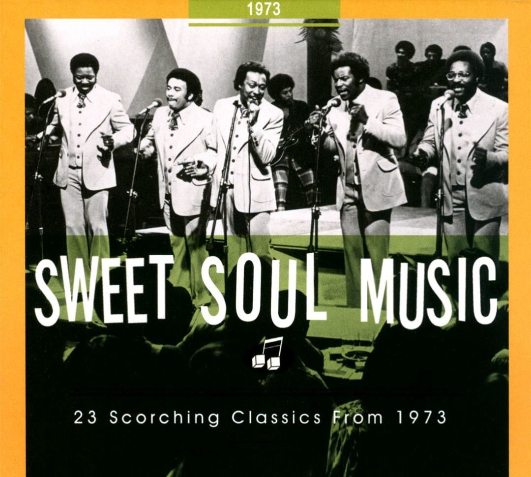 Sweet Soul Music: 1973 - Various Artists | Album | AllMusic