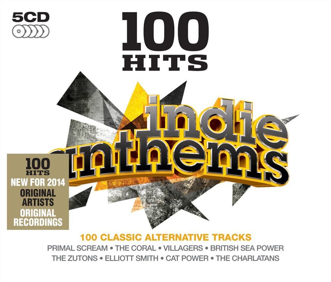 100 Hits: Indie Anthems - Various Artists | Album | AllMusic