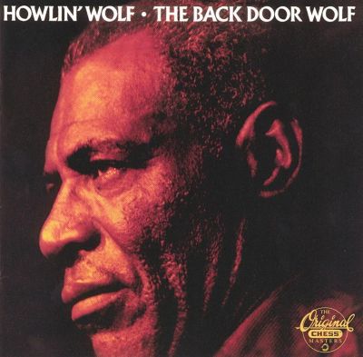 The Back Door Wolf - Howlin' Wolf | Release Info | AllMusic