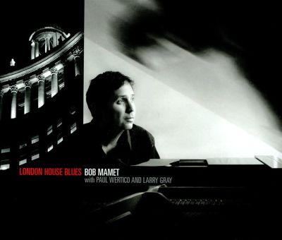 London House Blues - Bob Mamet | Album | AllMusic