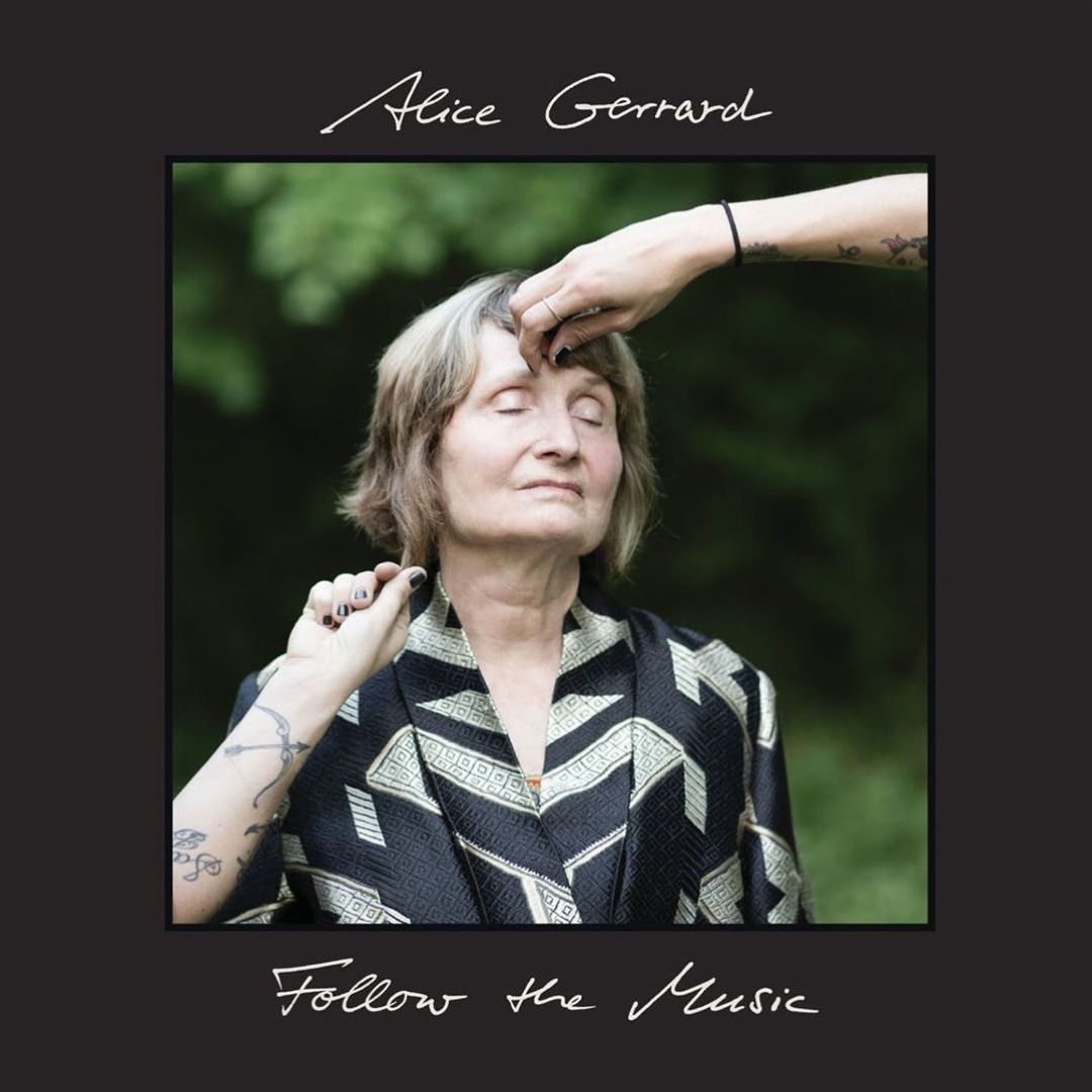 Follow the Music - Alice Gerrard | Album | AllMusic