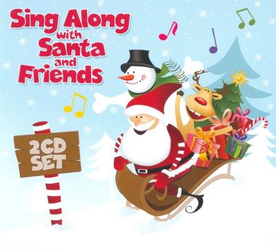 Sing Along With Santa and Friends - Various Ar... | AllMusic