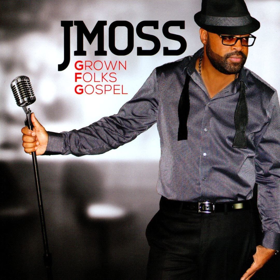 Grown Folks Gospel - J Moss | Album | AllMusic