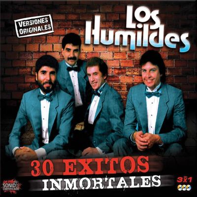 30 Exitos Inmortales - Los Humildes | Album | AllMusic