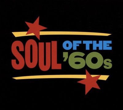 Soul of the '60s - Various Artists | Album | AllMusic
